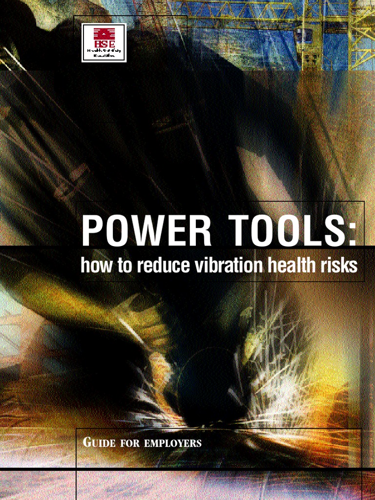 Powertools - How To Reduce Vibration Risks INDG338 | PDF | Occupational ...