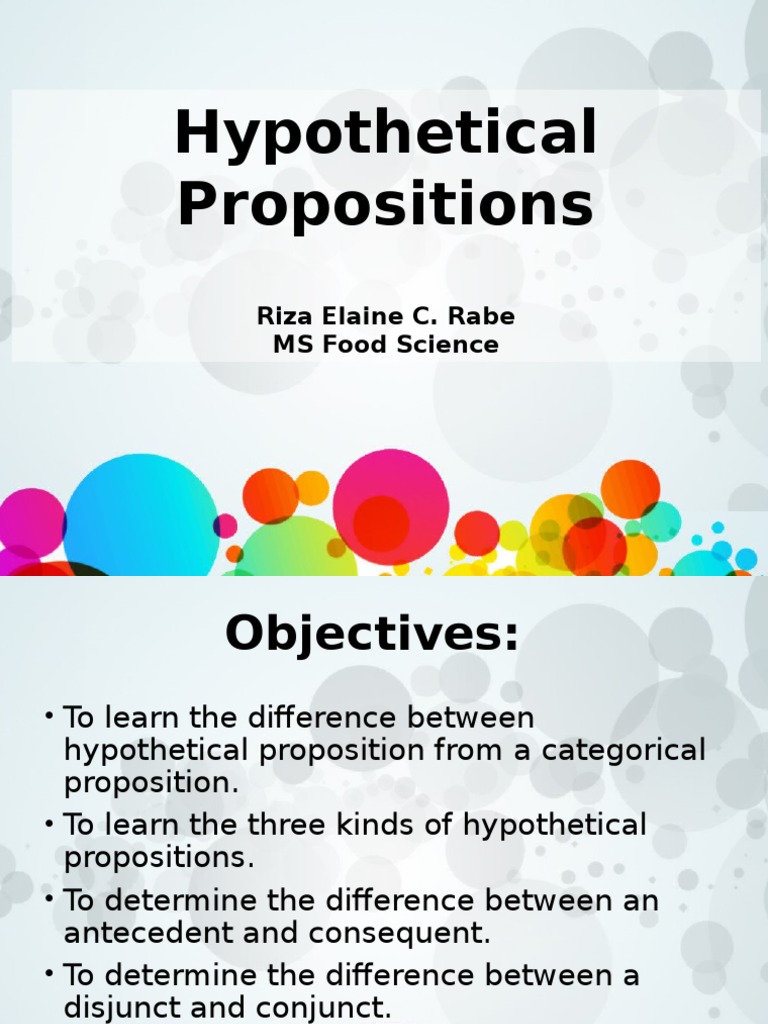 Hypothetical Propositions: Riza Elaine C. Rabe MS Food Science | PDF ...