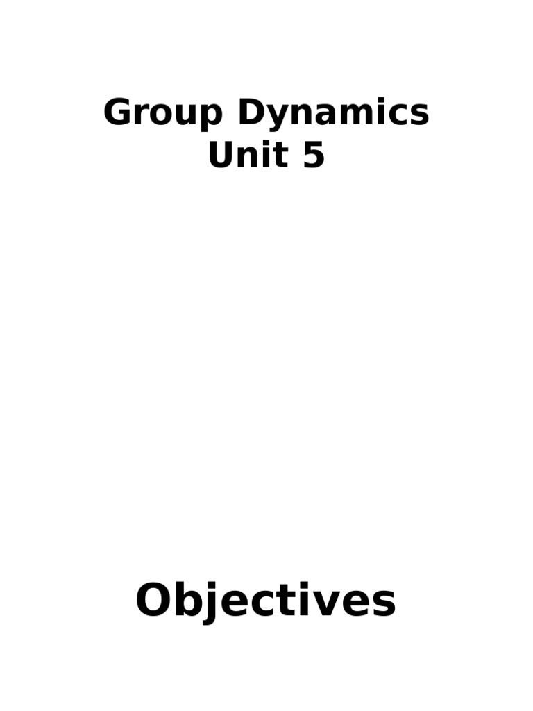 Group Dynamics Unit 5 | PDF | Social Group | Interdependence