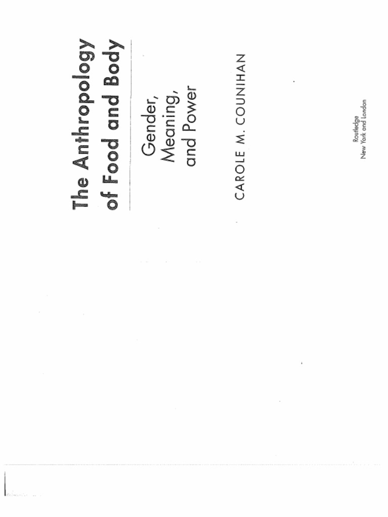 The Anthropology of Food and Body: Gender, Meaning, and Power | PDF