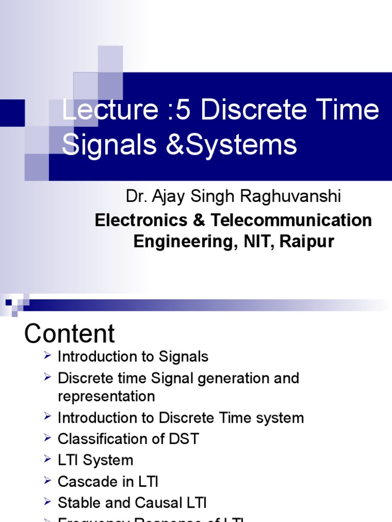 Lecture:5 Discrete Time Signals &systems: Electronics ...