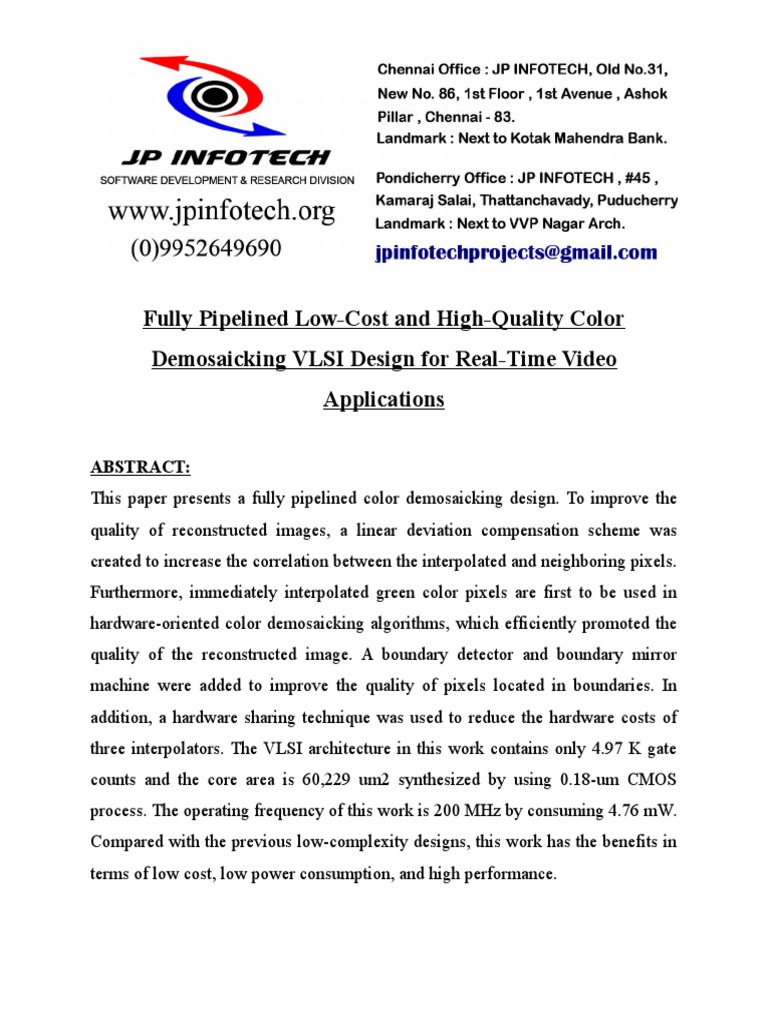Fully Pipelined Low Cost And High Quality Color Demosaicking Vlsi Design For Real Time Video
