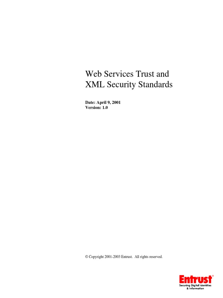 Web Services Trust and XML Security Standards: Date: April 9, 2001 ...
