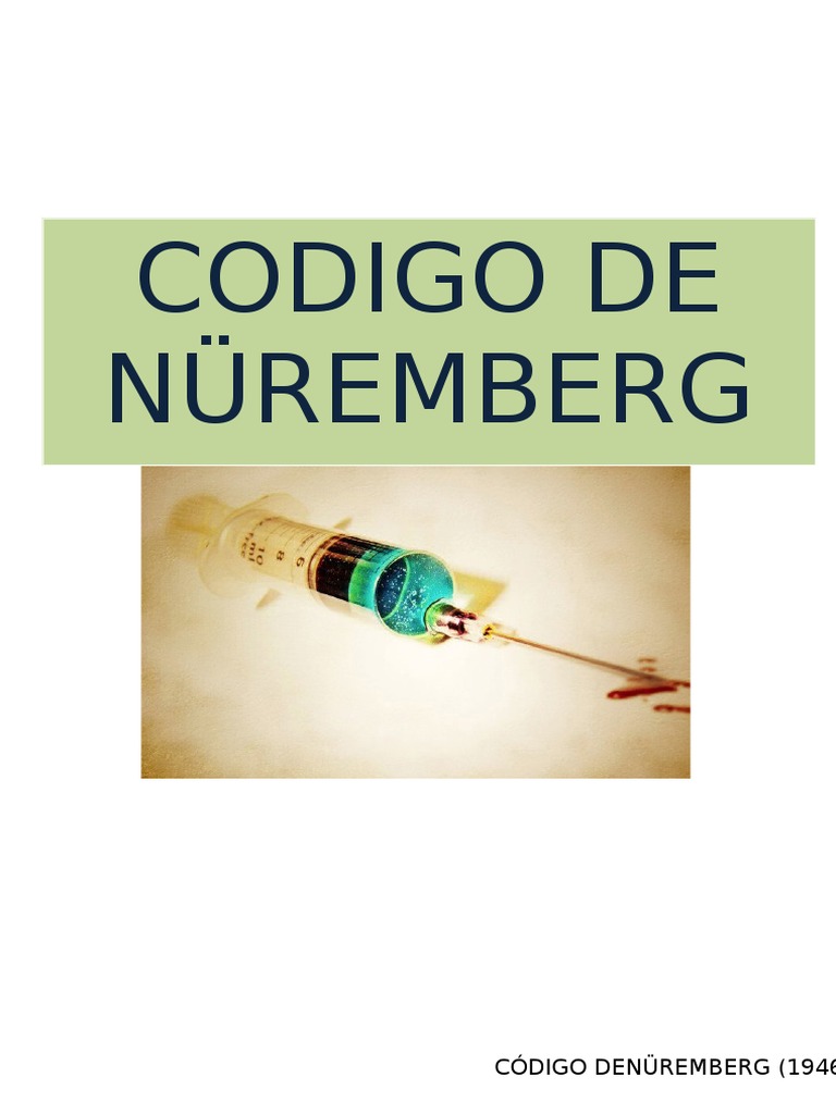 Código de Nuremberg | PDF | Nuremberg | Conocimiento