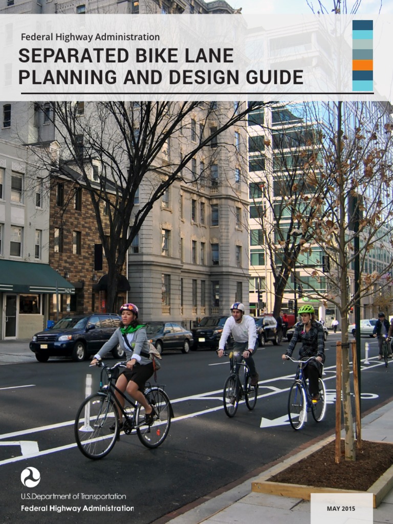 Bike Lane Design Guide FHA | PDF | Cycling Infrastructure | Lane