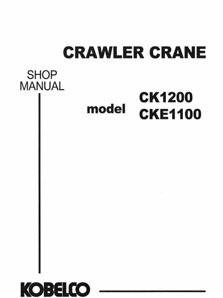Kobelco Crawler Crane CKE1100-1F (S5GK00004ZE01) | PDF
