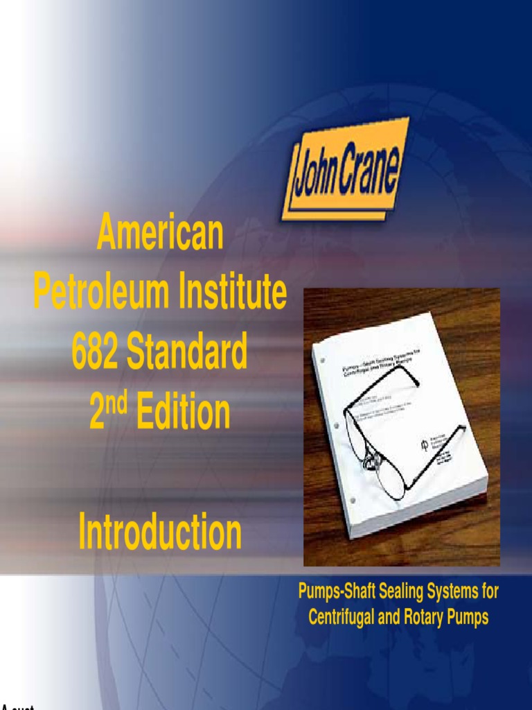 API 682 Presentation | PDF | Pump | Leak