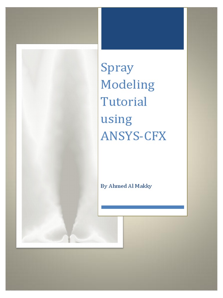 ANSYS-CFX Spray Modeling Tutorial | PDF | Drop (Liquid) | Boundary Value Problem