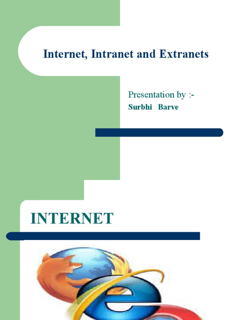 Internet, Intranet and Extranets: Presentation By | PDF | Computer Network | Internet