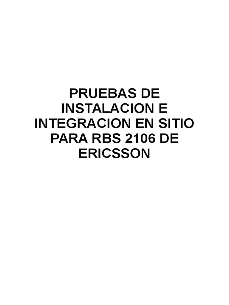 Pruebas en Sitio Radiobase Ericsson 2106 | PDF | paquete general de ...