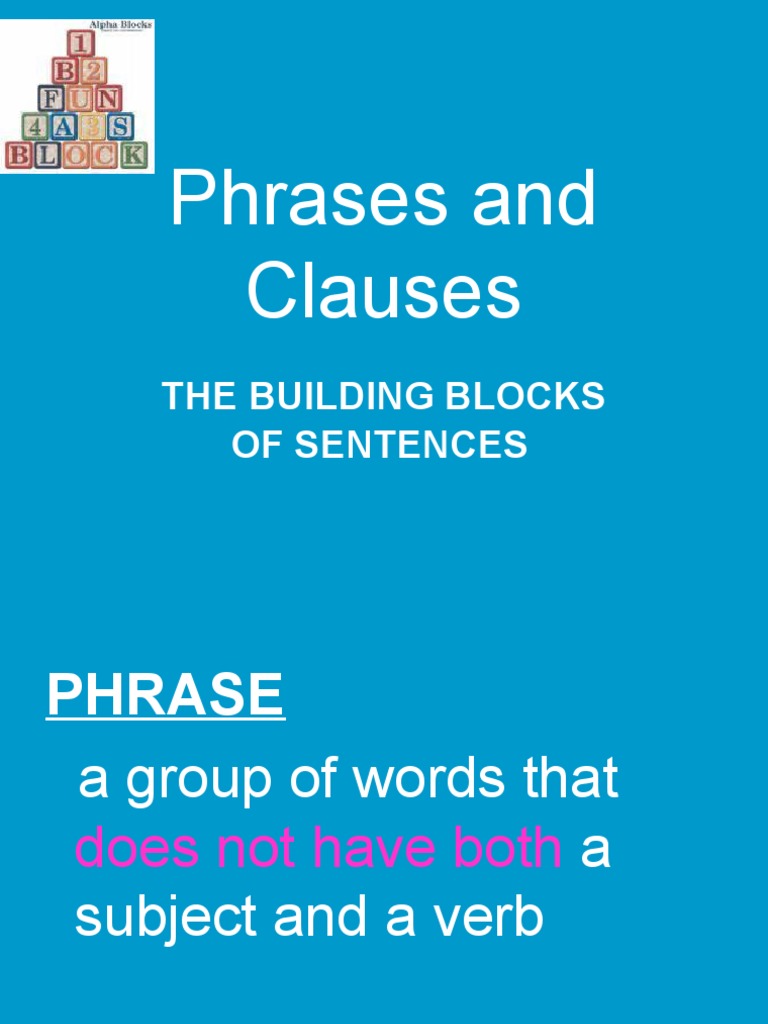 Phrases and Clauses: The Building Blocks of Sentences | PDF | Subject ...