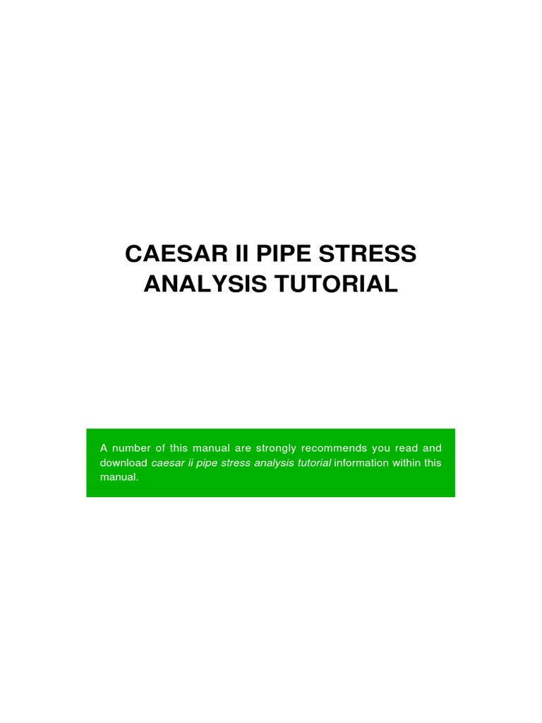 Caesar Ii Pipe Stress Analysis Tutorial | PDF | Data Analysis | Do It ...