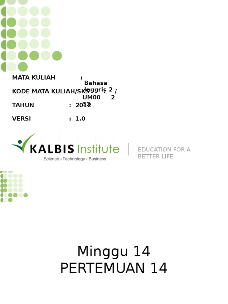 Mata Kuliah: Kode Mata Kuliah/Sks: / Tahun: 2012 Versi: 1.0 Bahasa ...