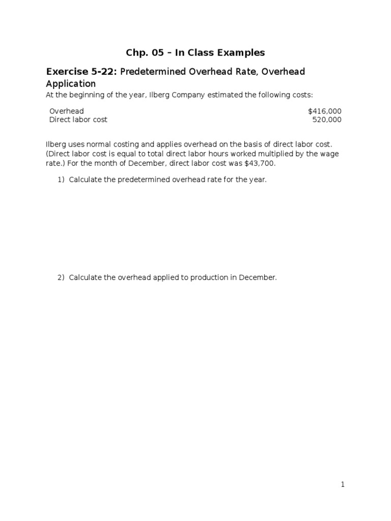 Application: Chp. 05 - in Class Examples Exercise 5-22: Predetermined Overhead Rate, Overhead ...