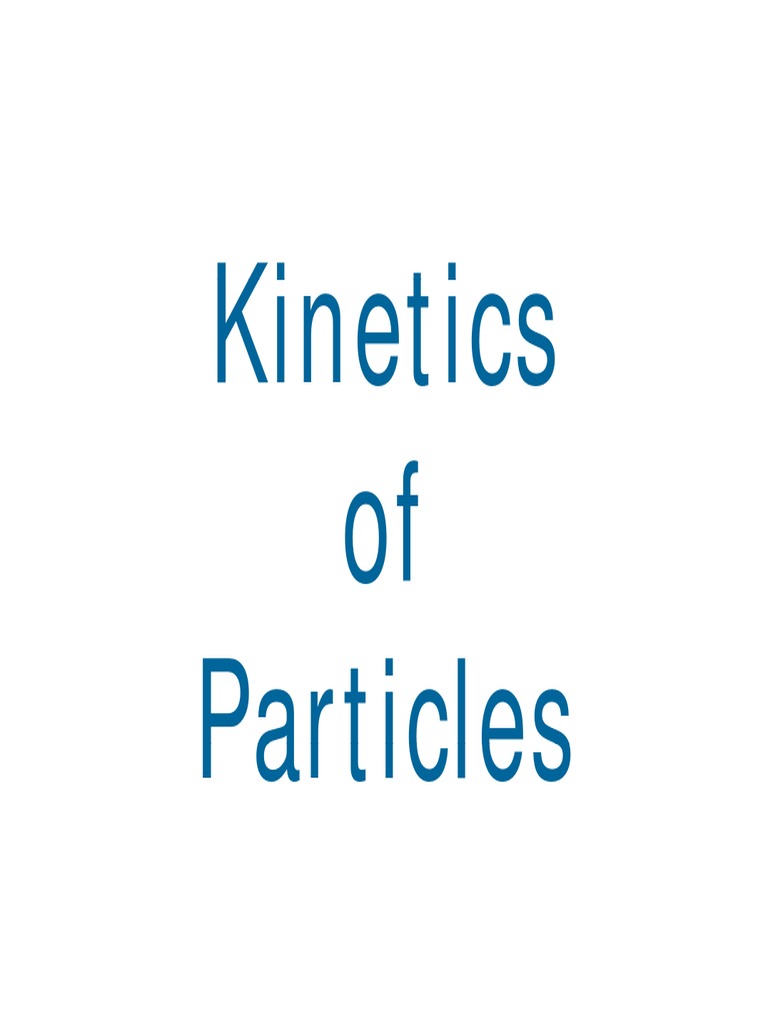 Week 10 Kinetics | PDF | Force | Mass