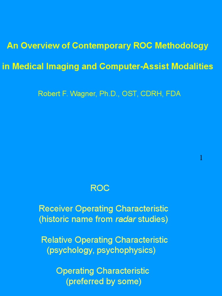 An Overview of Contemporary ROC Methodology in Medical Imaging and ...