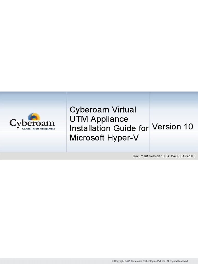 Cyberoam Virtual UTM Appliance Installation Guide For Microsoft Hyper-V ...