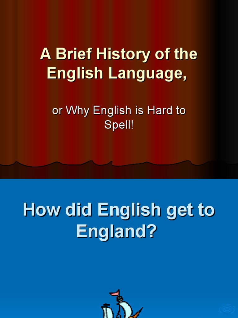 A Brief History of The English Language | PDF | French Language | Anglo ...
