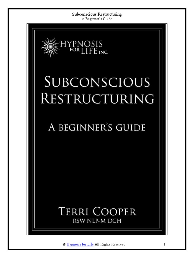 Subconscious Restructuring: A Beginner's Guide | PDF | Hypnotherapy | Hypnosis