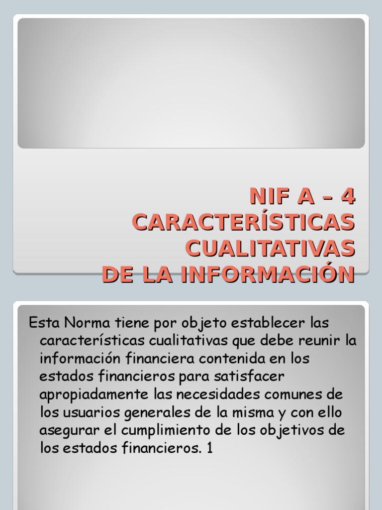 Nif A4 Caracteristicas Cualitativas | PDF | Estado financiero | Información