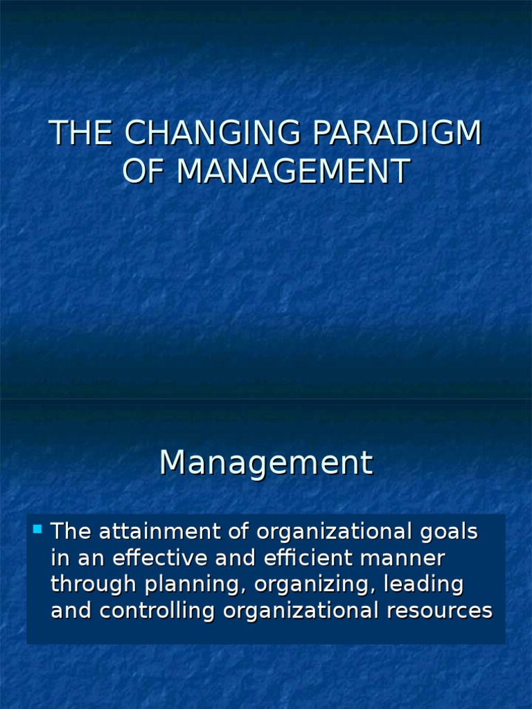 01 The Changing Paradigm of Management | PDF | Goal | Employment