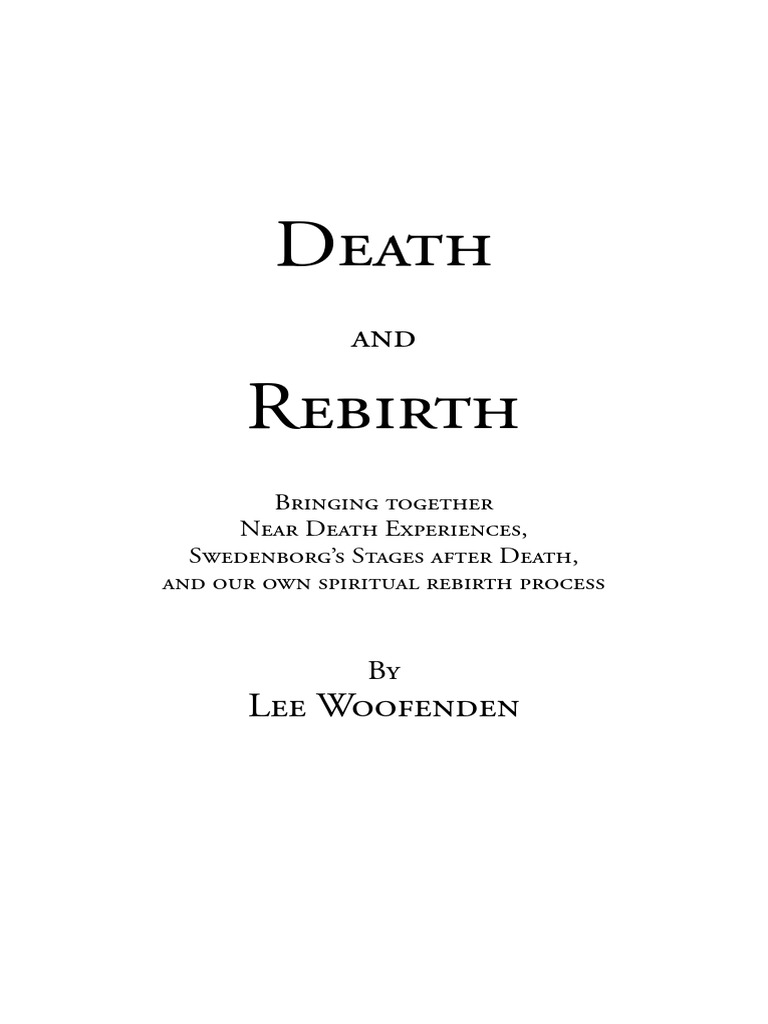 Death and Rebirth - Near Death Experiences, Swedenborg and Spiritual ...