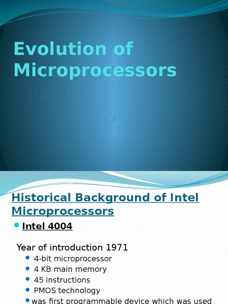 Evolution Of Microprocessor Microprocessor Central Processing Unit