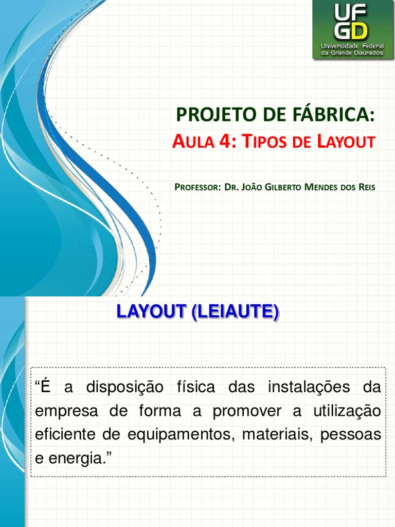 Aula 4 - Tipos de Layout | PDF | Indústrias | Ciência e Tecnologia