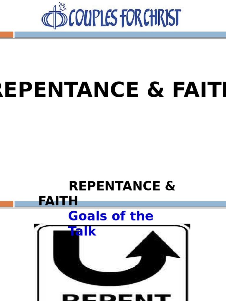 CLP Talk#04 Repentance and Faith | PDF | Repentance | Faith