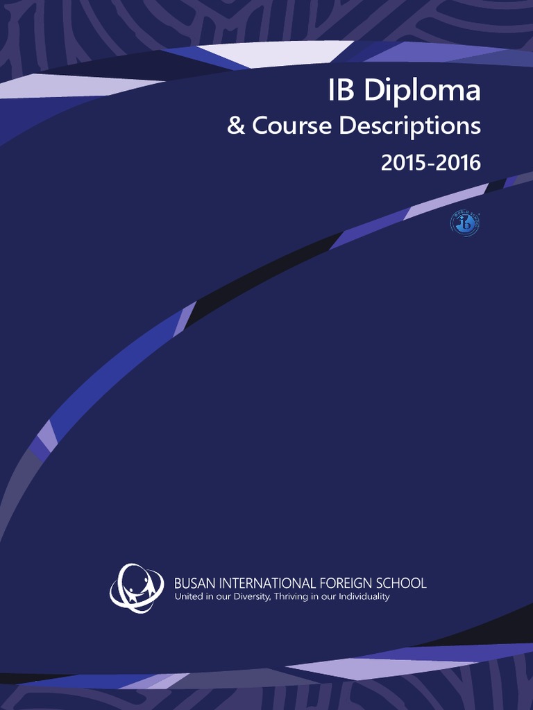 2015-16 IB DP & Course Descriptions | PDF | Cognition | Schools