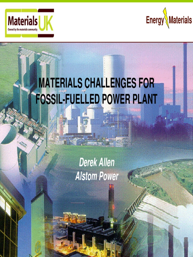 Materials Challenges For Fossil-Fuelled Power Plant: Derek Allen Alstom ...