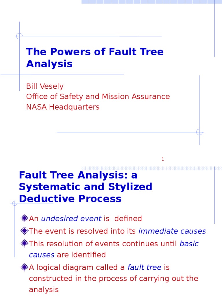 The Powers of Fault Tree Analysis: Bill Vesely Office of Safety and ...