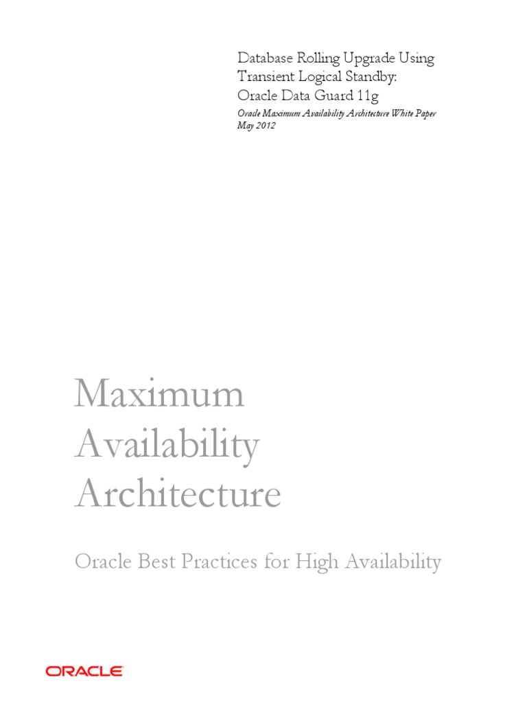 Maa WP 11g TransientlogiDatabase Rolling Upgrade Using Transient Logical Standby | PDF | Oracle ...