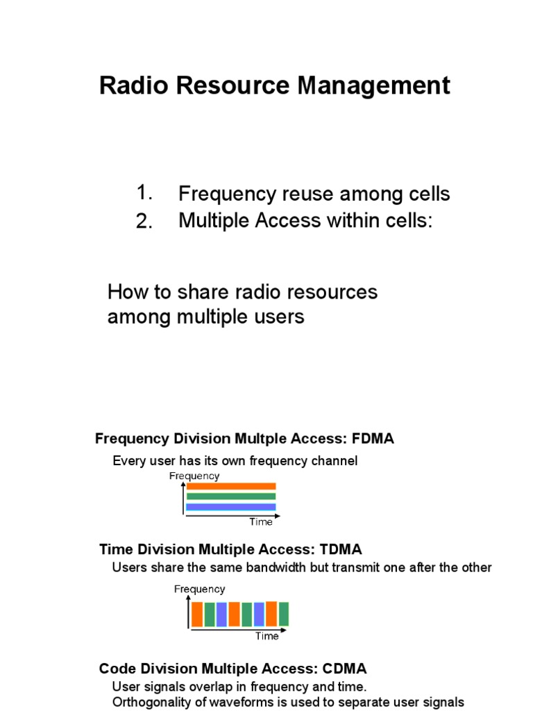 Radio Resource Management: 1. Frequency Reuse Among Cells 2. Multiple Access Within Cells | PDF ...
