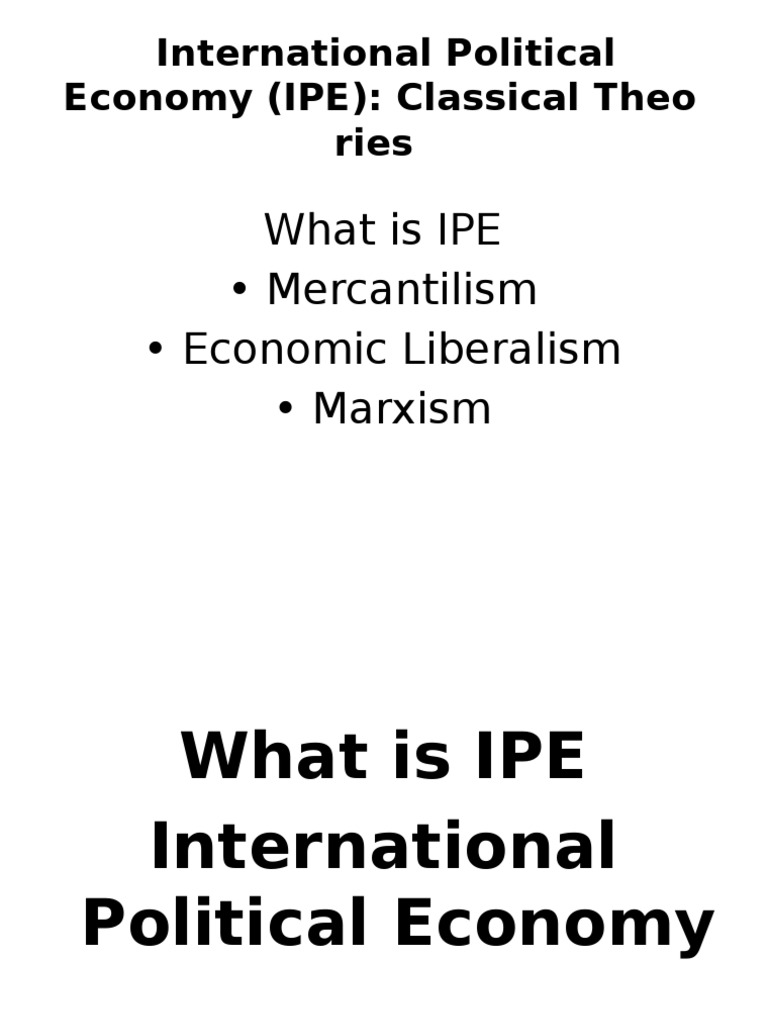 International Political Economy (IPE) | PDF | World Systems Theory ...