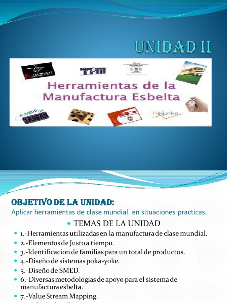 Unidad II Herramientas de La Manufactura Esbelta Dos | Lean Manufacturing | Cadena de valor