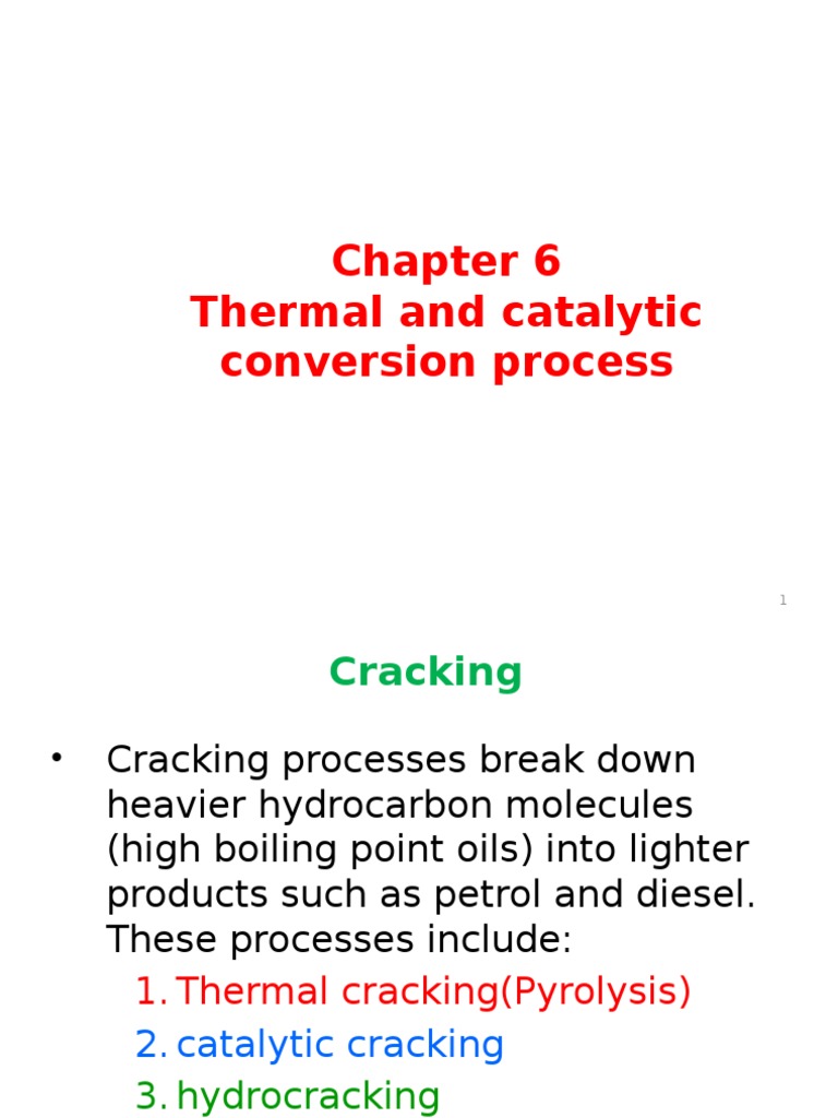 Thermal and Catalytic Convesion Process | PDF | Cracking (Chemistry ...