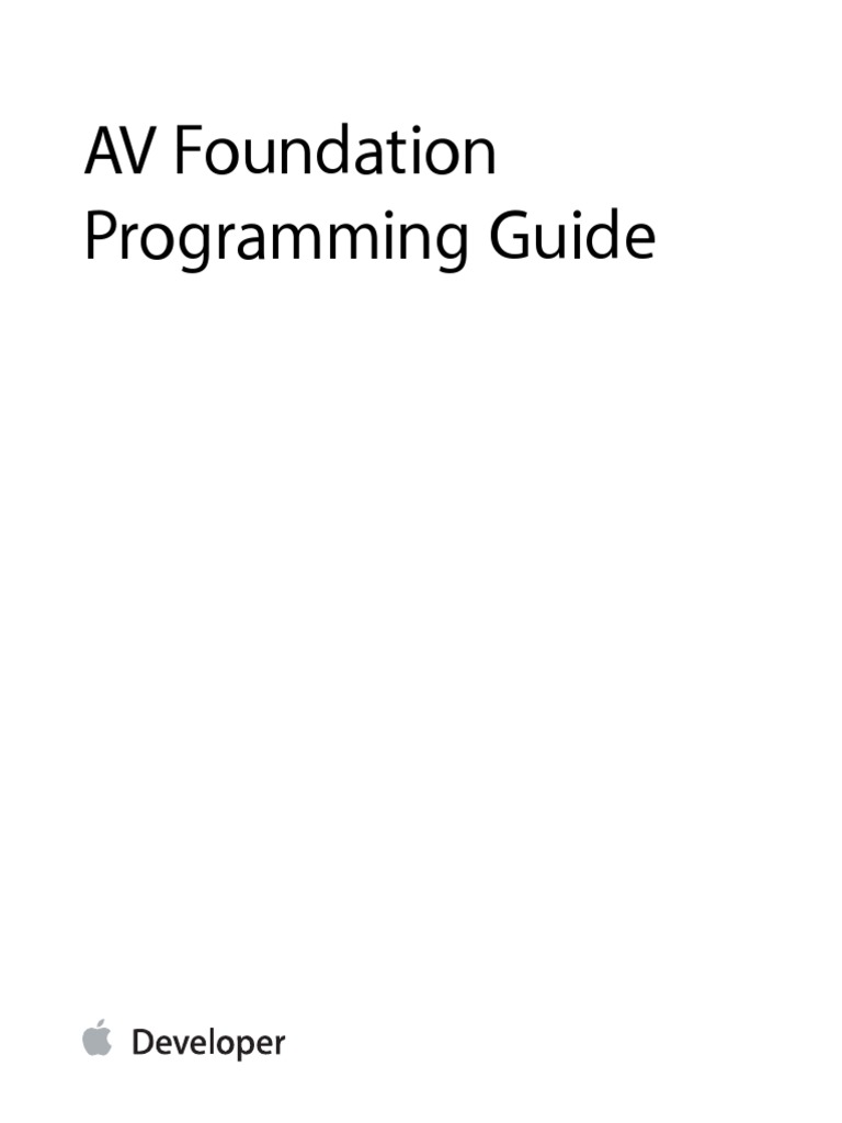 AV Foundation Programming Guide | PDF | Ios | Thread (Computing)