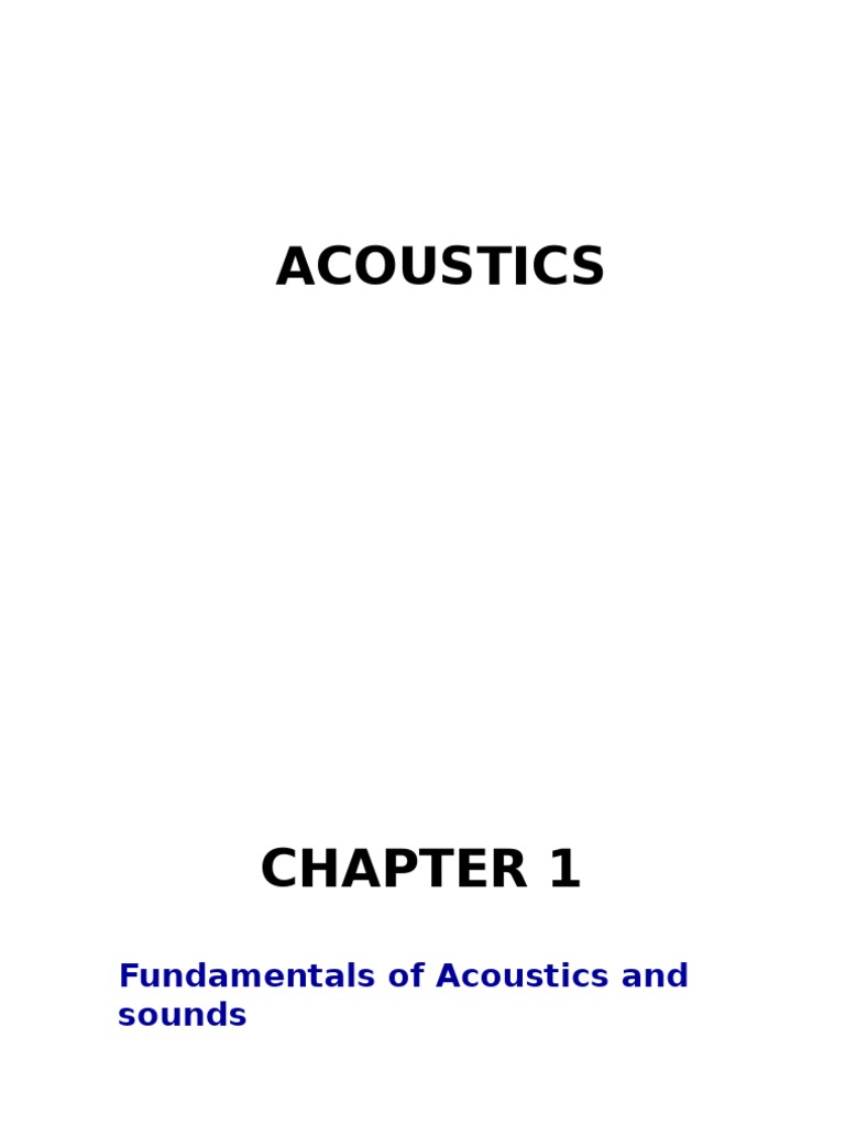 ACOUSTICS Chapter 1 - 2 | PDF | Sound | Acoustics