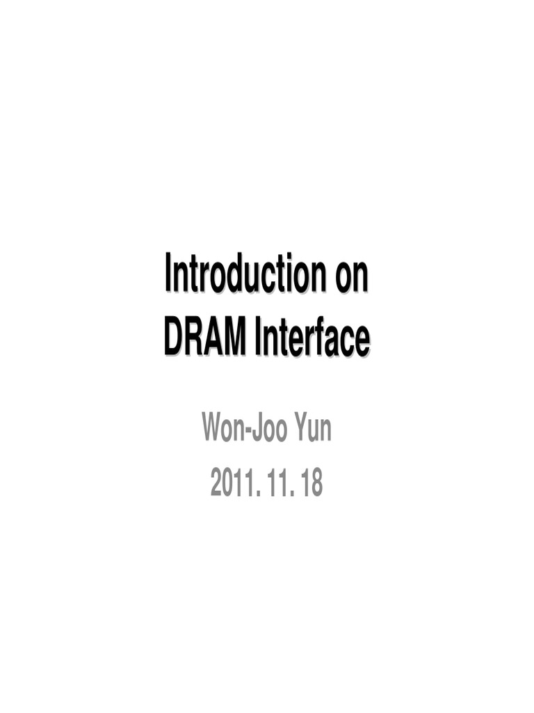 Introduction to DRAM Interfaces and Memory Technologies | PDF | Dynamic ...