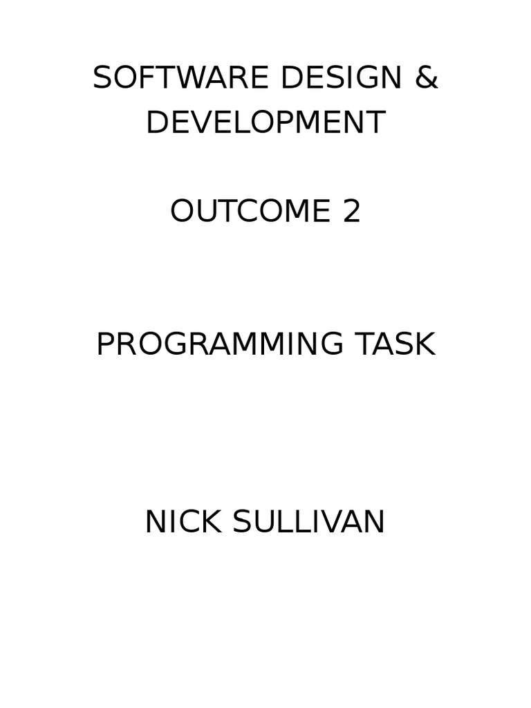 Outcome 2 Nick Sullivan | PDF | Parameter (Computer Programming) | String (Computer Science)