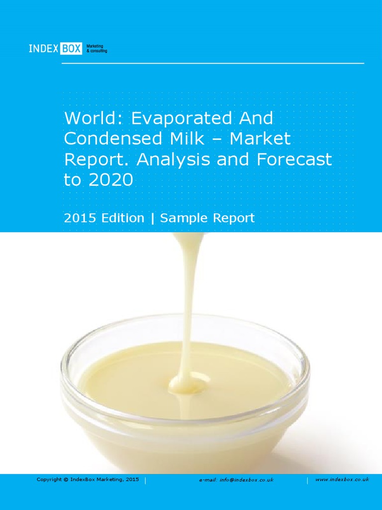 World: Evaporated and Condensed Milk - Market Report. Analysis and Forecast To 2020 | PDF ...