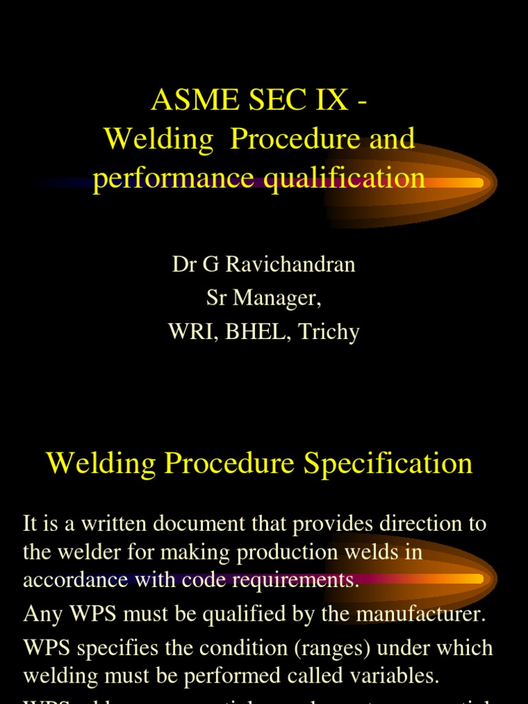 ASME SEC IX - Welding Procedure and Perf | PDF