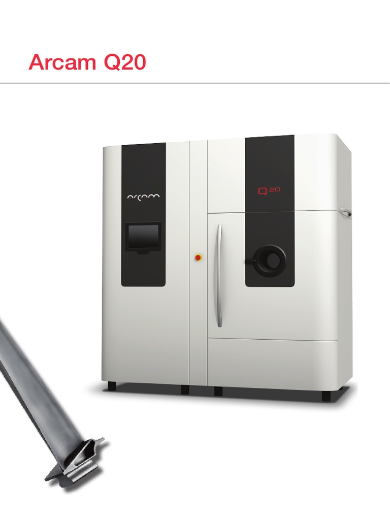 Arcam Q20 | PDF | 3 D Printing | Electron