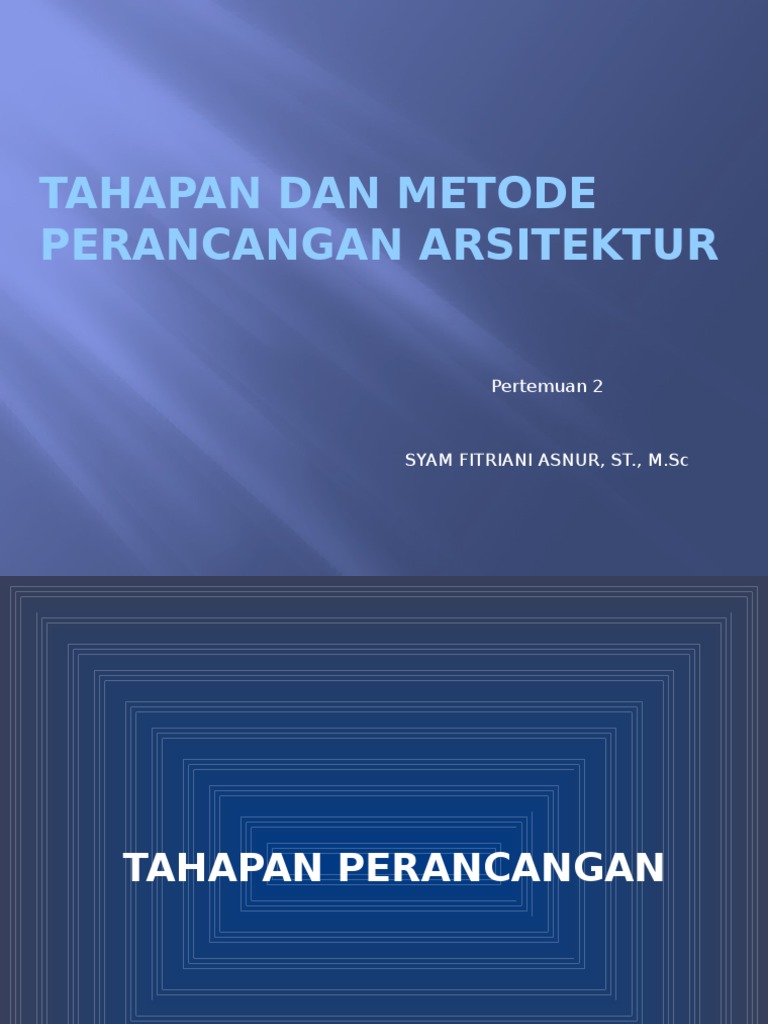 Tahapan Dan Metode Perancangan Arsitektur | PDF Tahapan Dan Metode Perancangan Arsitektur | PDF