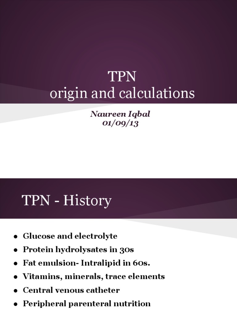 TPN Origin and Calculations | PDF | Medical Specialties | Clinical Medicine