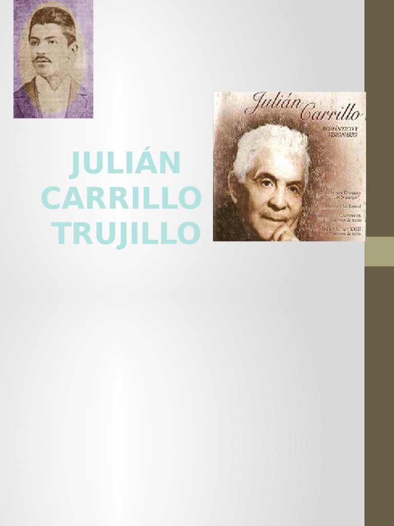 Perfil biográfico del compositor mexicano Julián Carrillo y Trujillo ...
