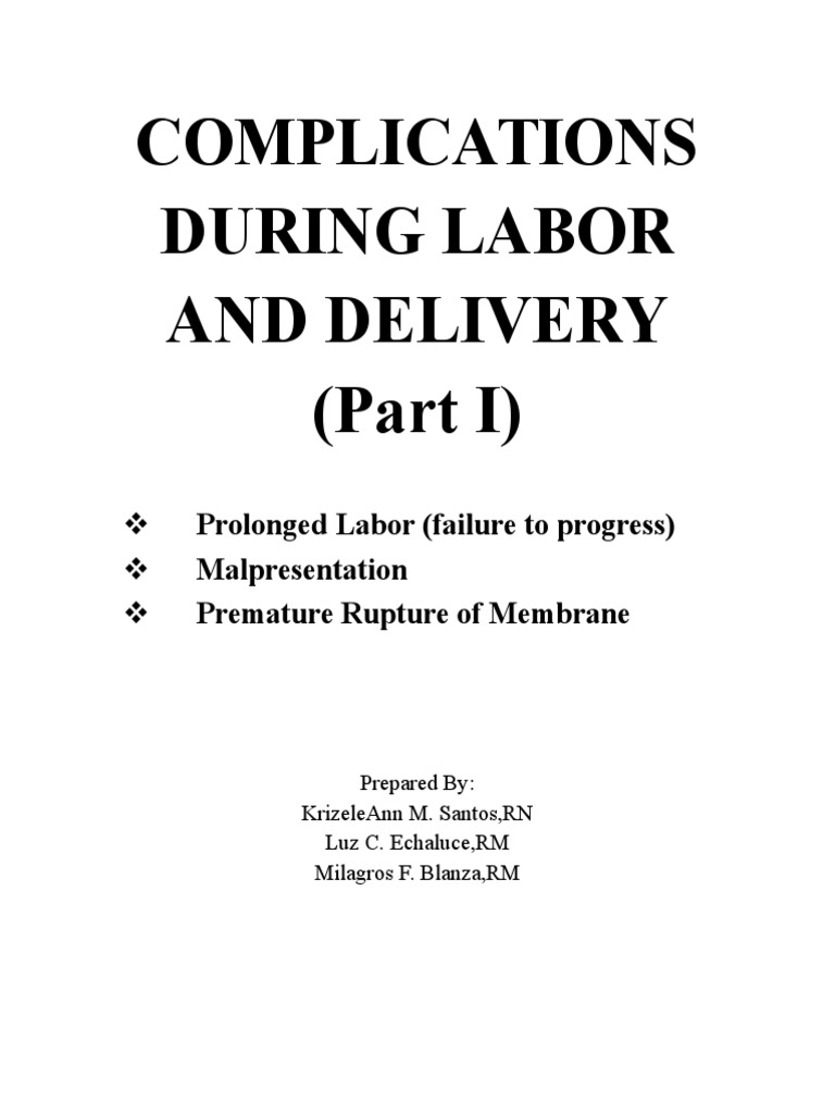 Labor and Delivery Complications Guide | PDF | Childbirth | Preterm Birth