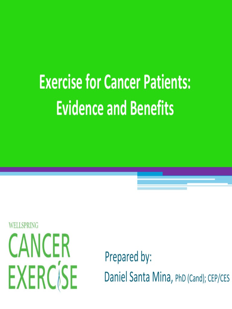 Exercise For Cancer Patients: Evidence and Benefits: Prepared By ...