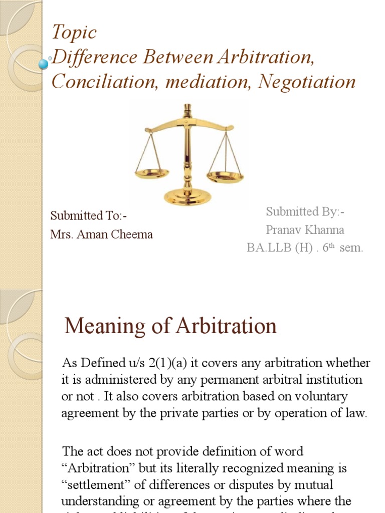 Difference Between Arbitration Conciliation Negotiation and Mediation | PDF | Arbitration ...